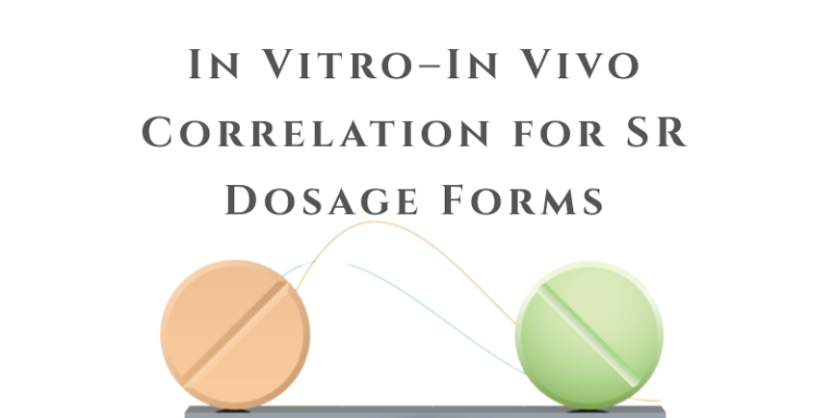 In Vitro–In Vivo Correlation (IVIVC) for SR Dosage Forms | Pharma Lesson
